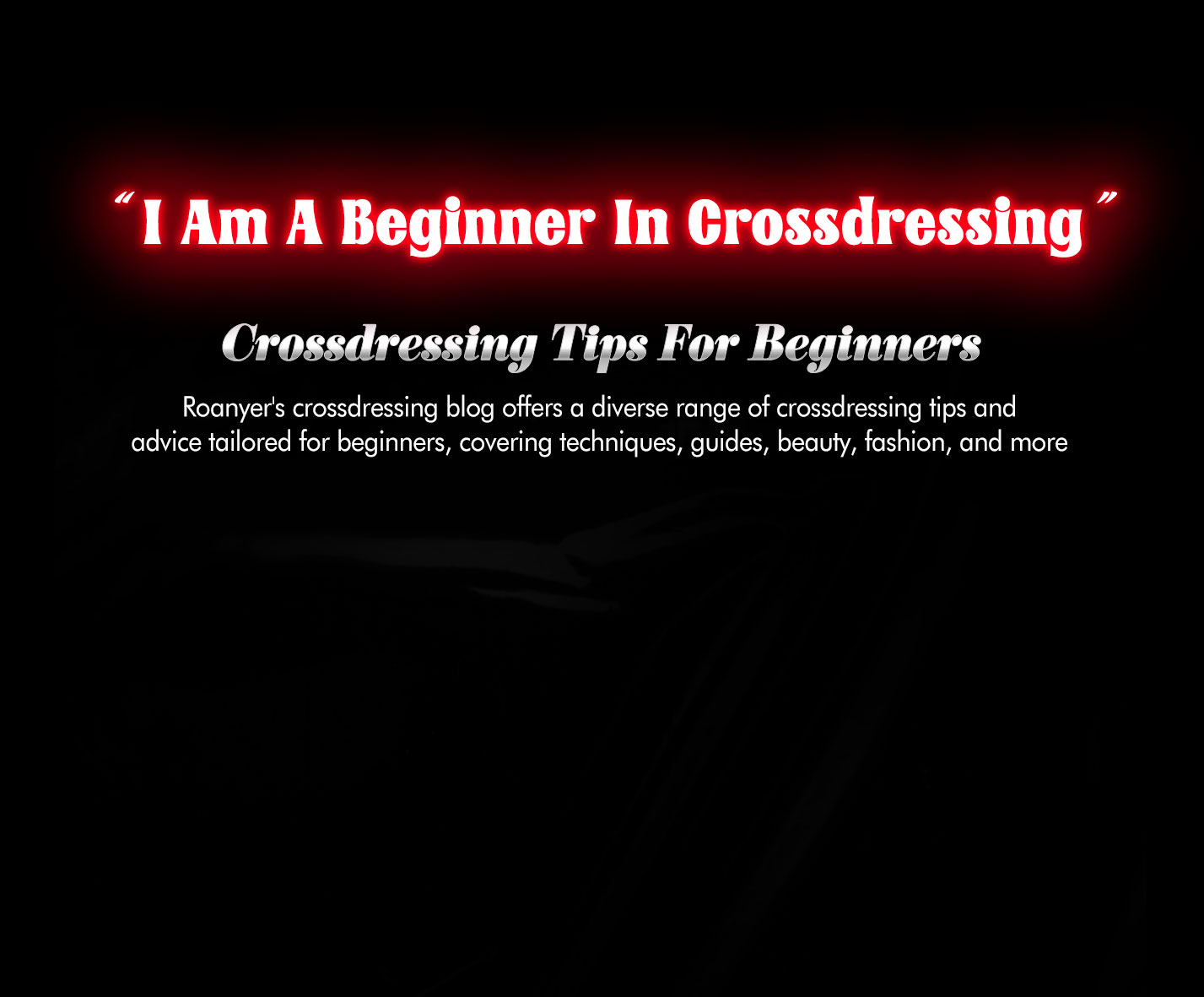 Crossdressing beginners transformation guide