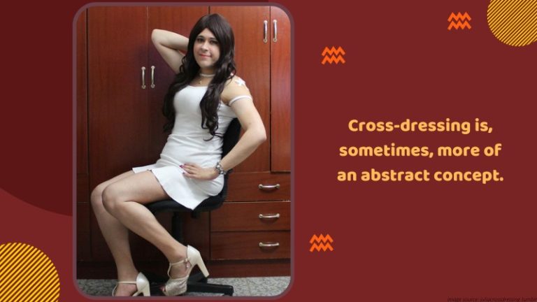 Why Does It Feel So Good to Cross-Dress?