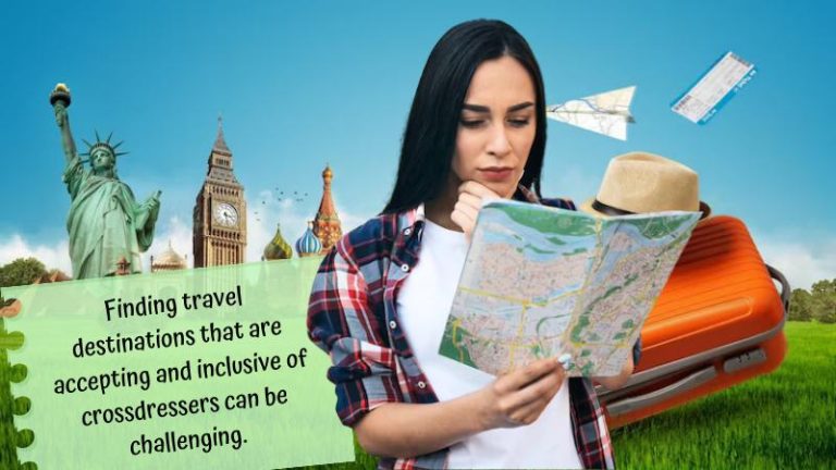 Crossdresser Travel: Top 10 Destinations for an Inclusive Experience