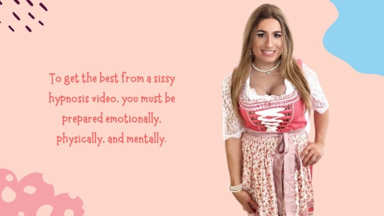 Using Hypnosis Sissy Video to Achieve the Best Results
