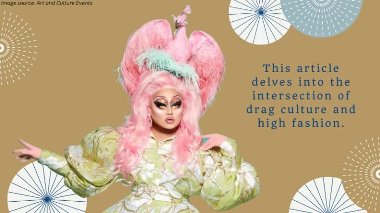 Drag Culture and High Fashion: How drag performance influenced ...